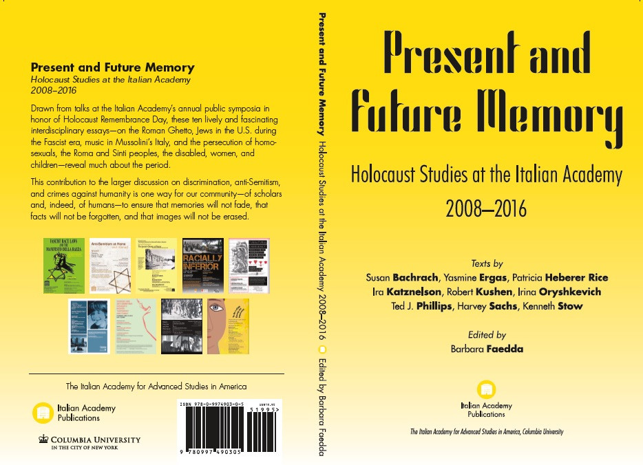 Present and Future Memory: Holocaust Studies at the Italian Academy ...
